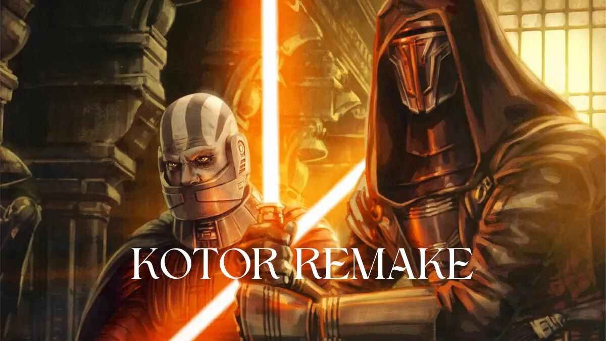 Kotor Remake: Knights of the Old Republic.